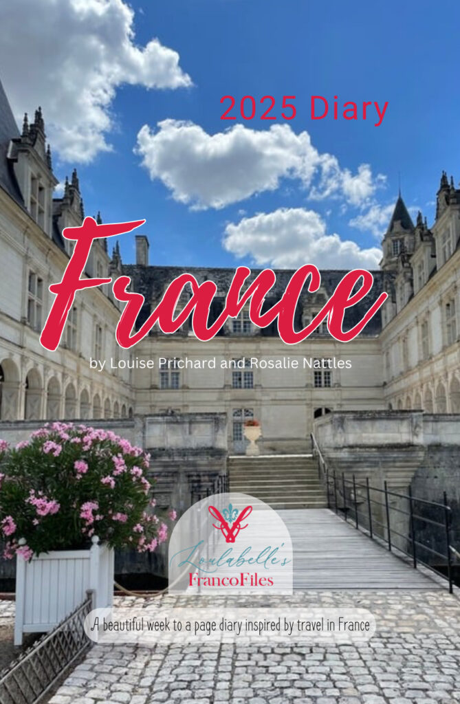 2025 Loulabelle's FrancoFiles France Diary - Loulabelle’s FrancoFiles